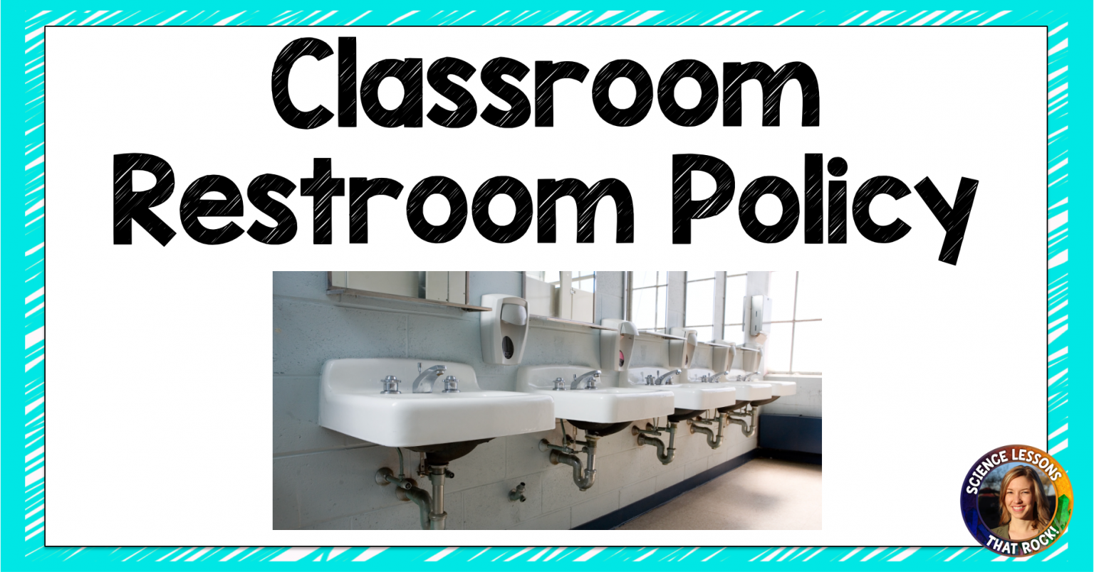 A Classroom Restroom Policy That Actually Works - Science Lessons That Rock