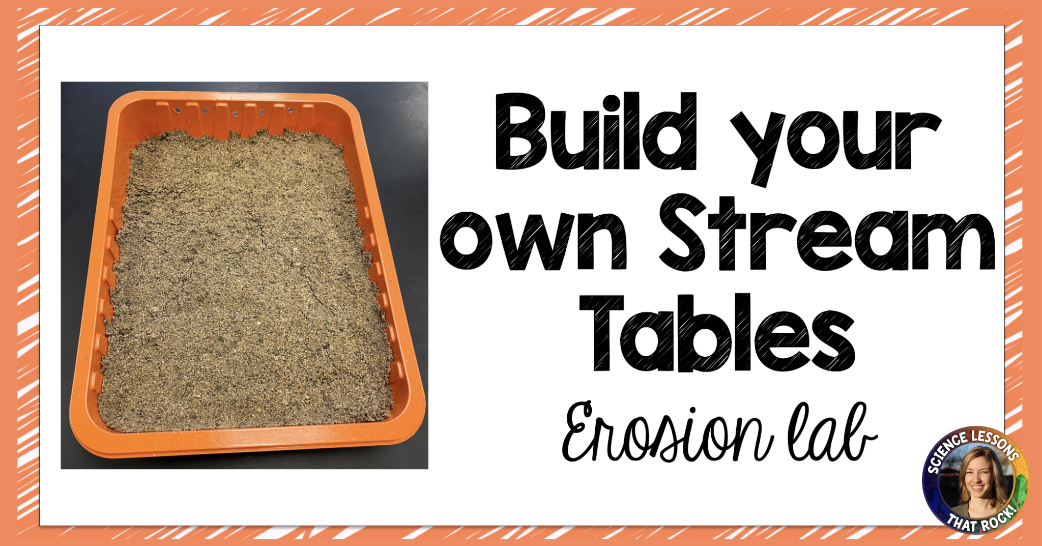 Stream Table Erosion Lab - Science Lessons That Rock