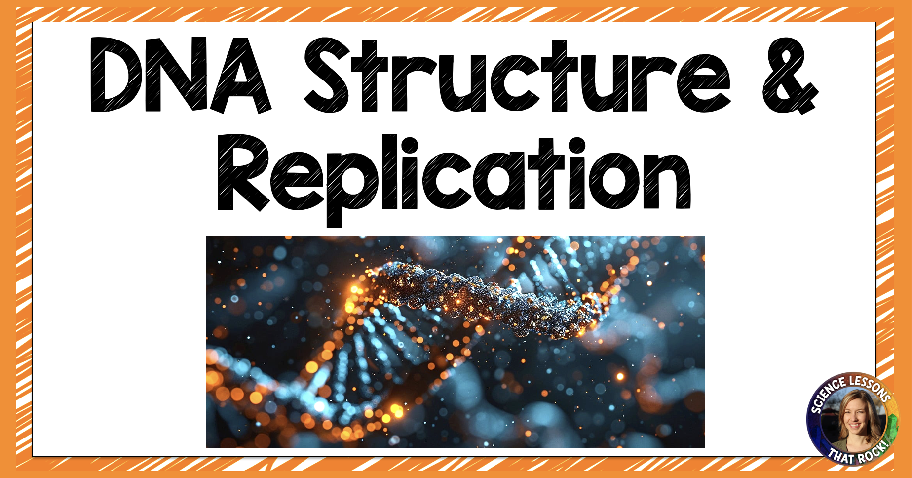 Teaching DNA Structure and Replication just got easier - Science ...